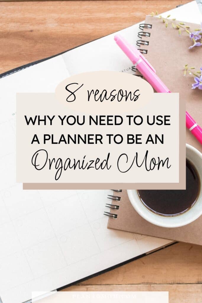 How to: choosing the best mom planner to support your mom life ...