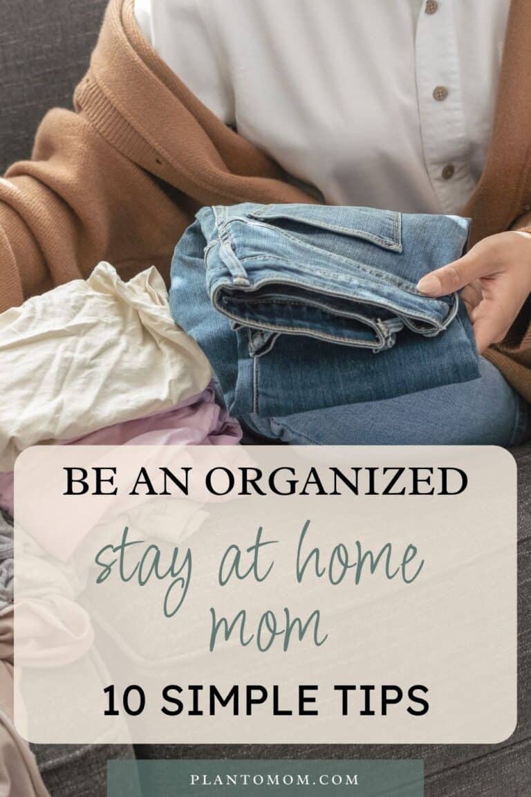 Being an organized stay at home mom is possible, with these 10 simple ...