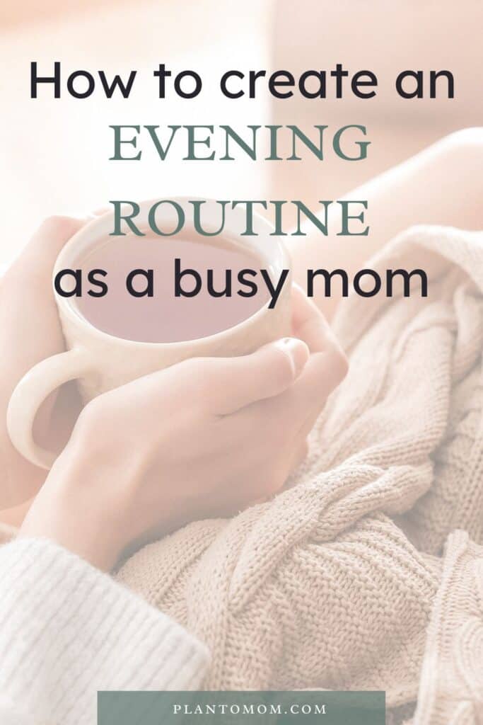 How to End Your Day Right as a Busy Mom: The Perfect Mom Night Time ...
